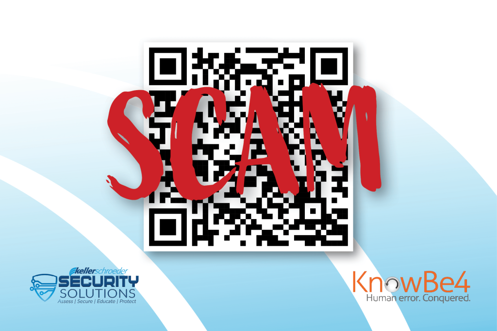 SOTW - KnowBe4 QR Code Scam - Website - Keller Schroeder
