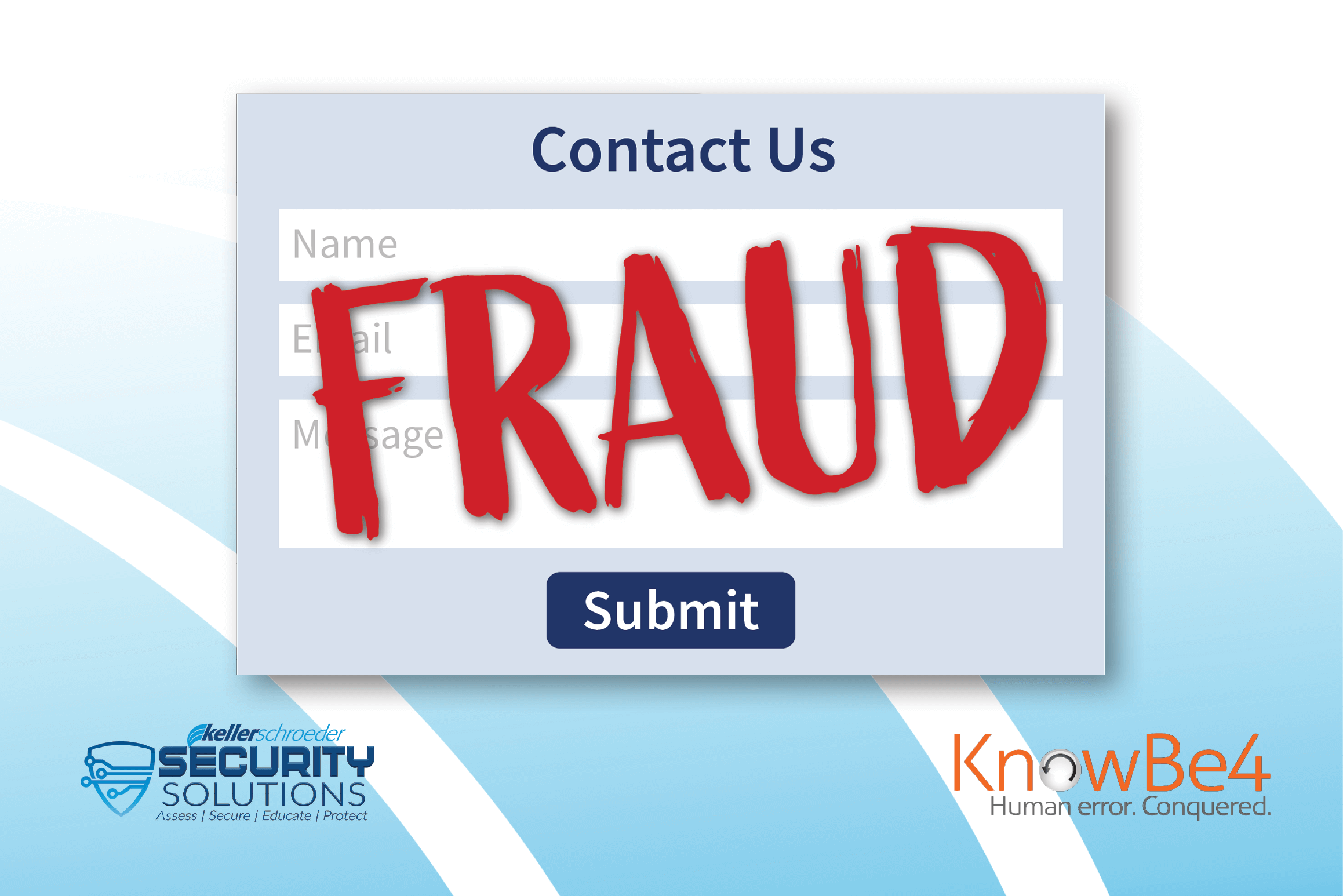 Security Tip of the Week - Contact Form Fraud - Keller Schroeder