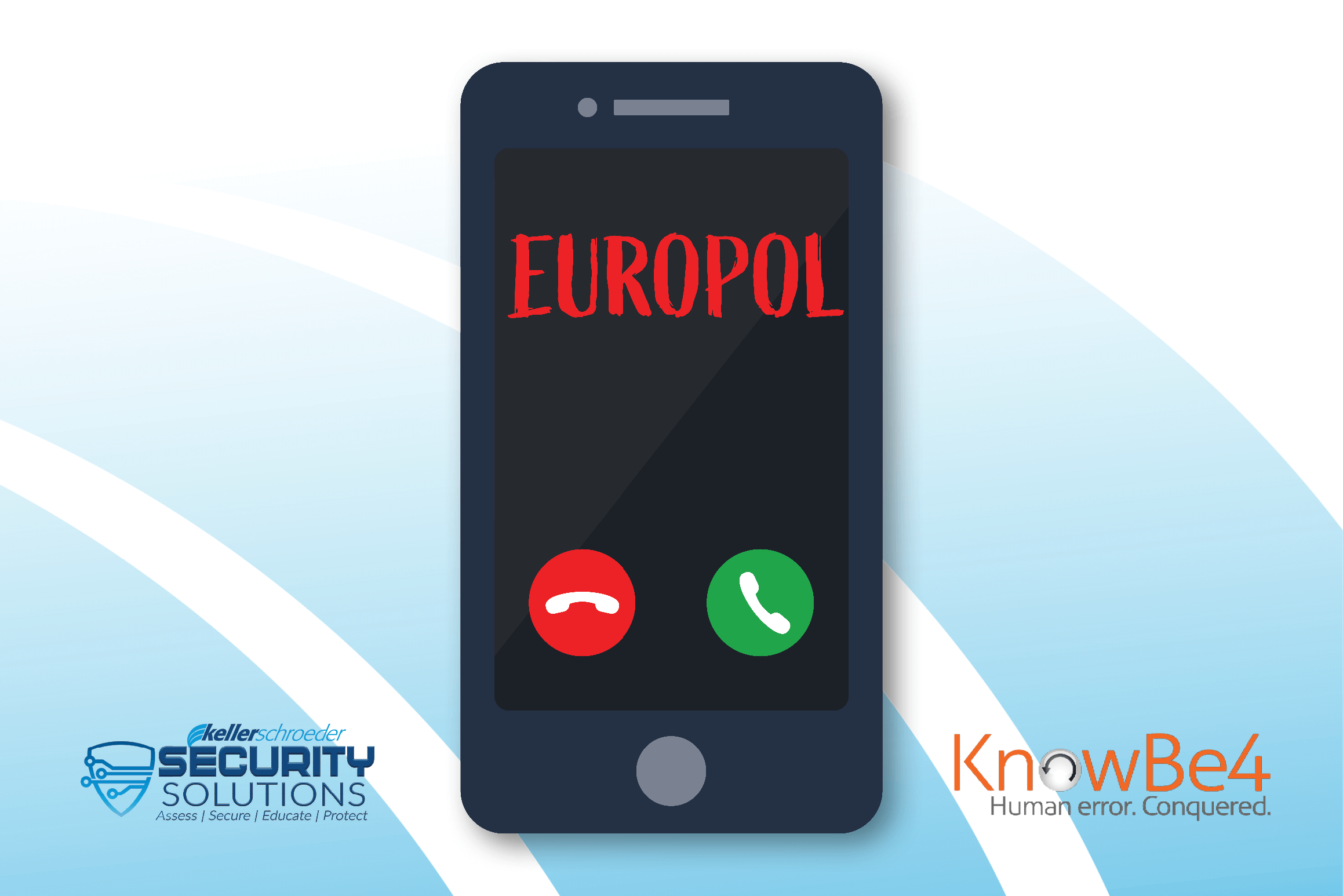 Security Tip of the Week - Europol Vishing Scam - Keller Schroeder