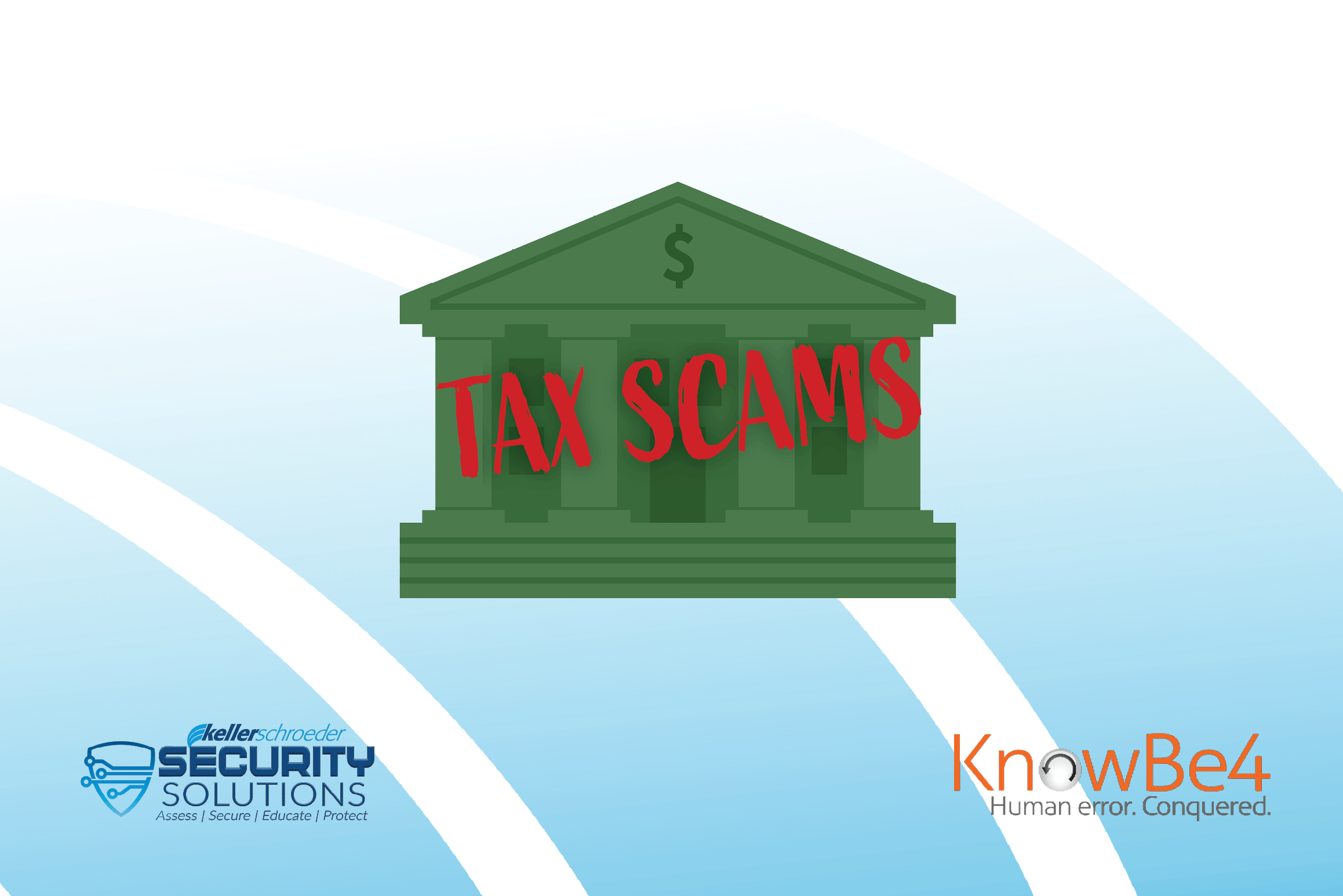 Security Tip of the Week - Tax Attacks - Keller Schroeder