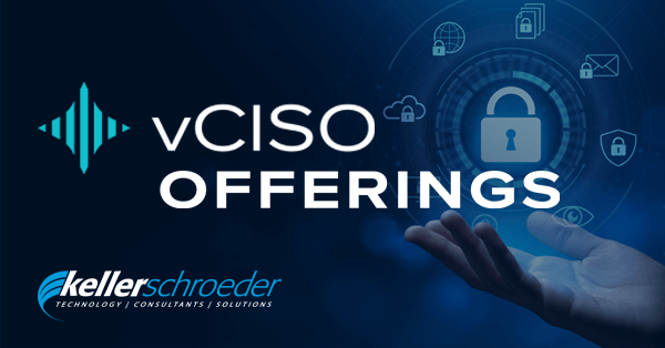 vCISO Service Offerings - Keller Schroeder